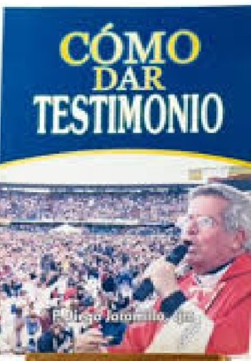 Como Dar Testimonio - P. Diego Jaramillo (Sacerdote)