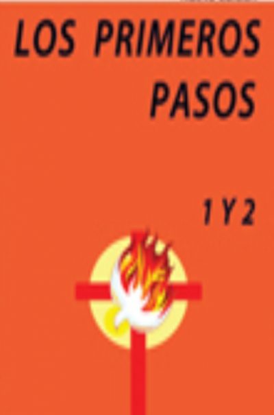 Los primeros pasos 1 y 2 nueva edición Comunidad San Juan Bautista