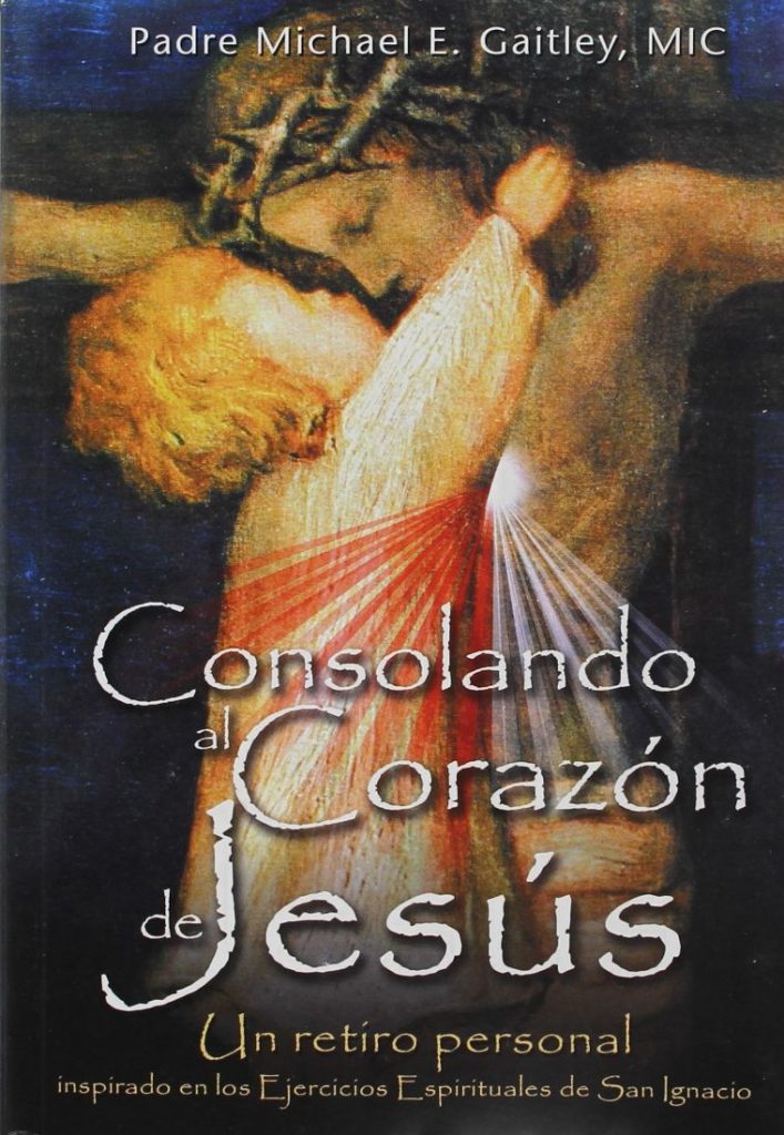 Consolando al Corazón de Jesús (Libro Cristiano Católico)