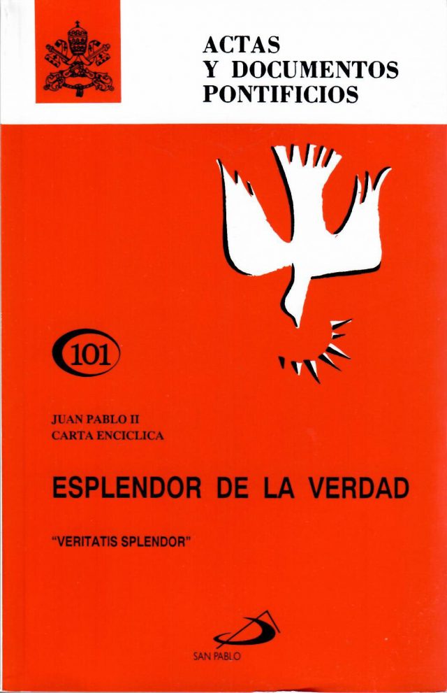 Esplendor de la Verdad Veritatis Splendor por Juan Pablo II